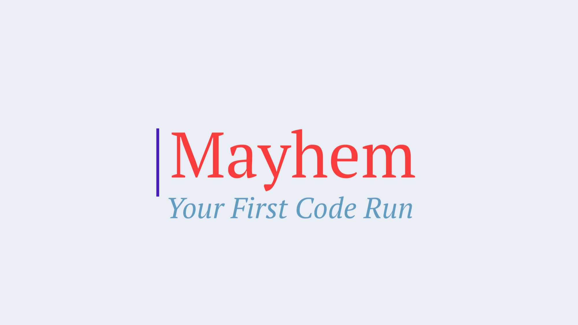 How to Run a New Code Project With Mayhem in 5 Easy Steps | Mayhem | Mayhem